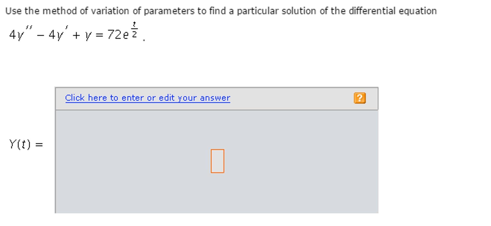 Solved Use The Method Of Variation Of Parameters To Find A