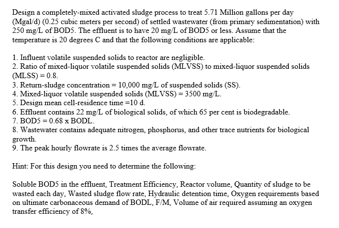 Solved Design a completely-mixed activated sludge process to | Chegg.com