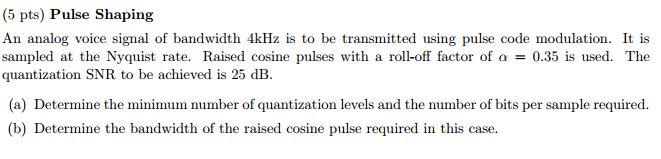 Solved An analog voice signal of bandwidth 4kHz is to be | Chegg.com