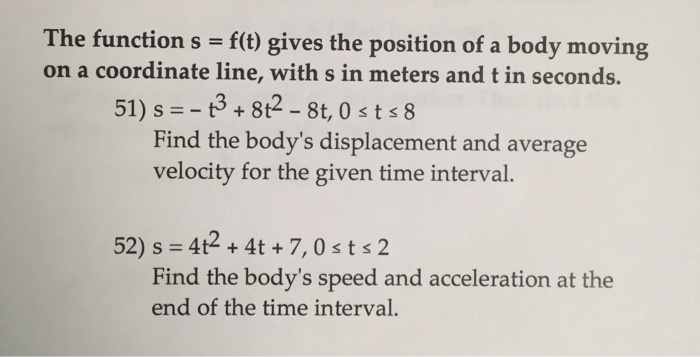 Solved The Function S F T Gives The Position Of A Body