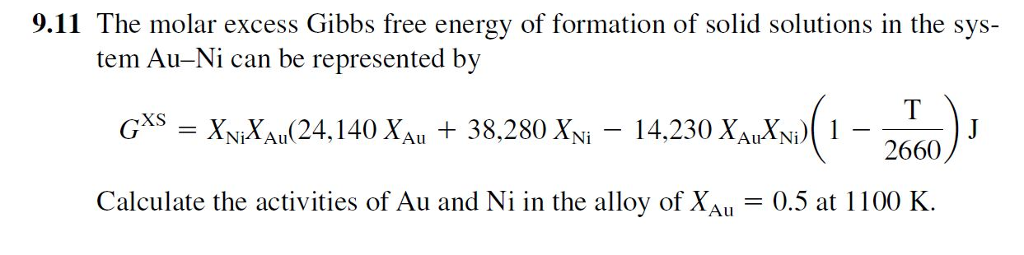 Solved 9.11 The molar excess Gibbs free energy of formation | Chegg.com