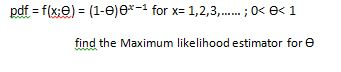 Solved Find the Maximum likelihood estimator for theta | Chegg.com