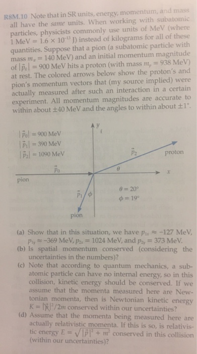 Solved Note that in SR units, energy, momentum, and mass all | Chegg.com