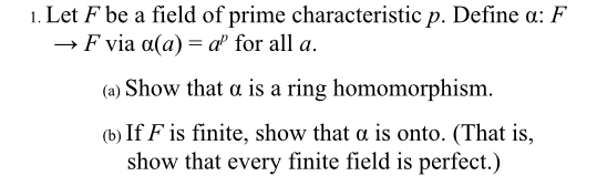 Solved 1. Let F be a field of prime characteristic P. Define | Chegg.com