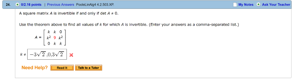 Solved A Square Matrix A Is Invertible If And Only If Det A