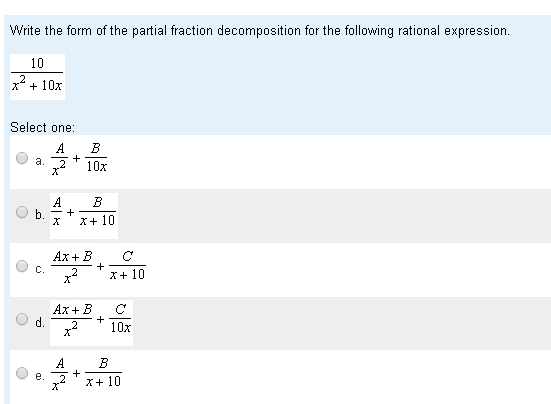 Solved Write The Form Of The Partial Fraction Decomposition