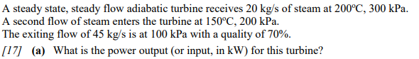 Solved A steady state, steady flow adiabatic turbine | Chegg.com