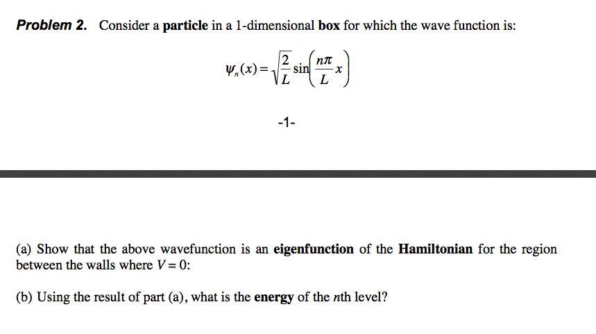 Problem 2. Consider a particle in a 1-dimensional box | Chegg.com