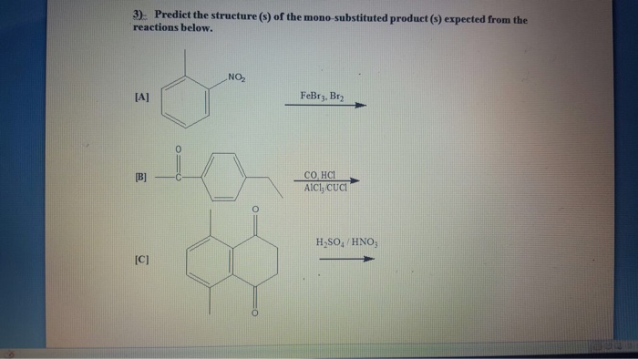 Solved Predict the structure (s) of the mono substituted | Chegg.com