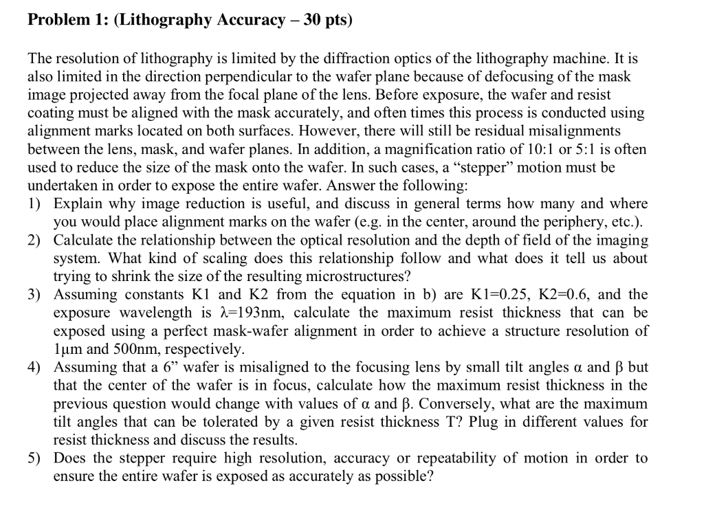 Problem 1: (Lithography Accuracy - 30 pts) The | Chegg.com