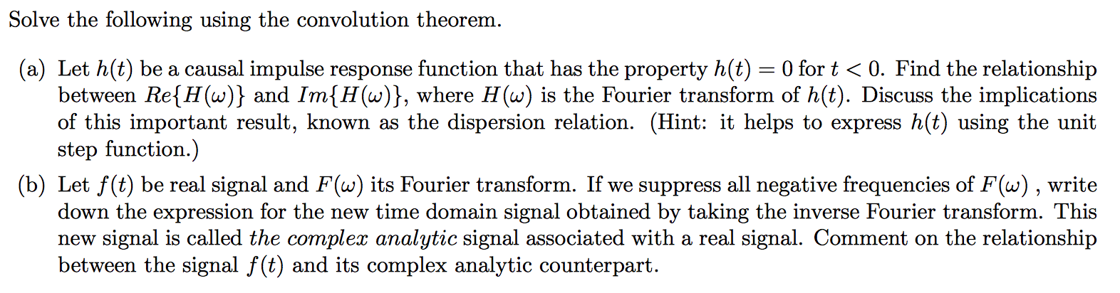 Solved Solve the following using the convolution theorem. | Chegg.com