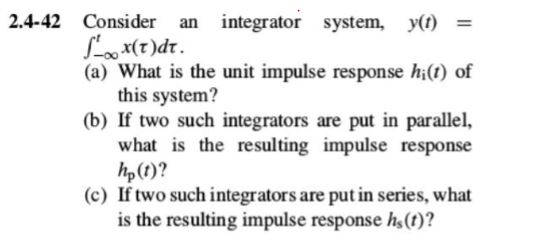 Solved 24 42 Consider An Integrator System Yt A What