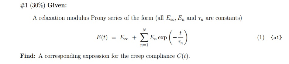 Solved #1 (30%) Given: A relaxation modulus Prony series of | Chegg.com