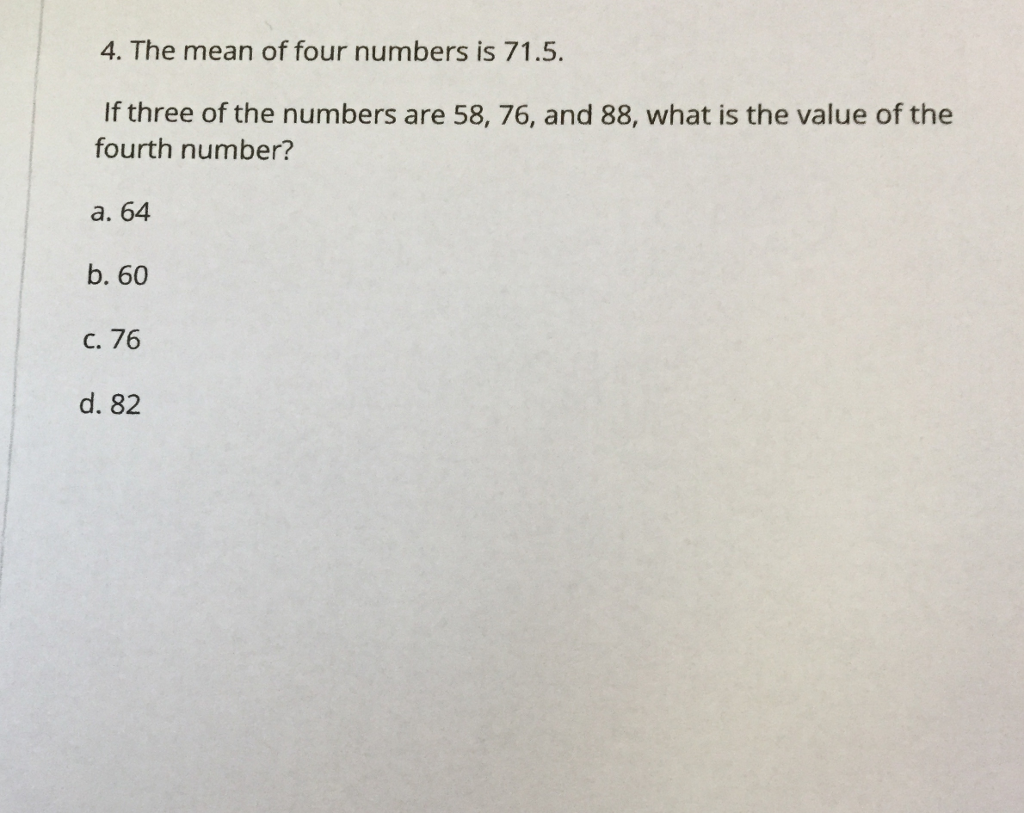 Solved 4. The mean of four numbers is 71.5 If three of the | Chegg.com