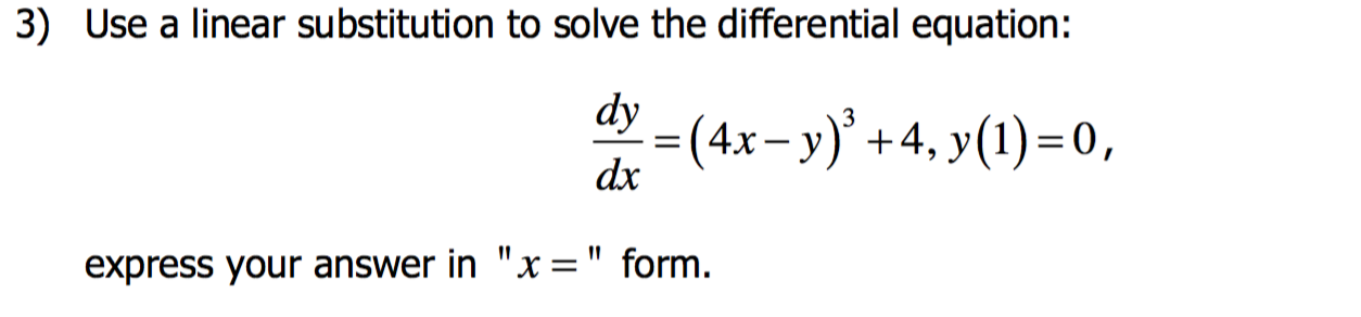 Solved Use a linear substitution to solve the differential | Chegg.com