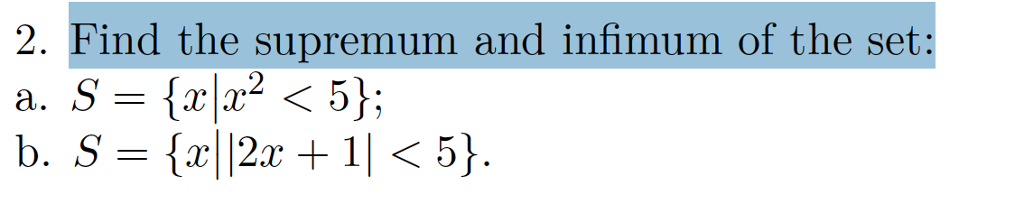 Solved 2. Find the supremum and infimum of the set: | Chegg.com