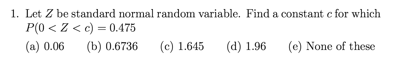 Solved Let Z be standard normal random variable. Find a | Chegg.com