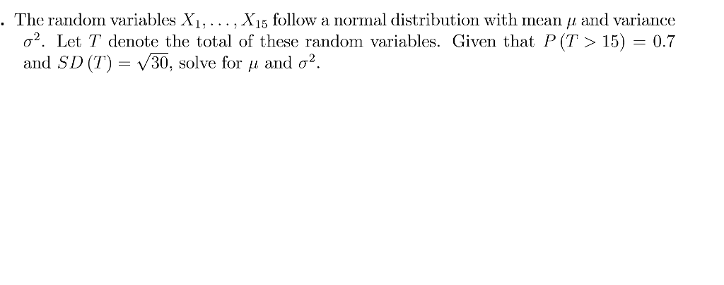 Solved The random variables X_1, ..., X_15 follow a normal | Chegg.com