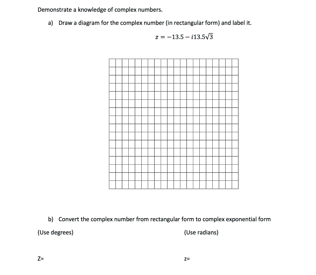 Solved Demonstrate a knowledge of complex numbers. a) Draw a | Chegg.com