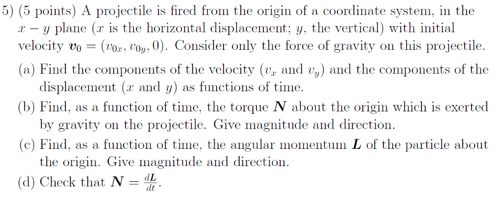 Solved A projectile is fired from the origin of a coordinate | Chegg.com