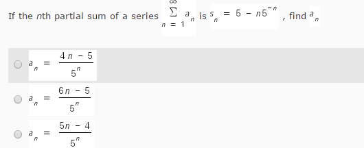 Solved If the nth partial sum of a series a_n is s_n = 5 - | Chegg.com