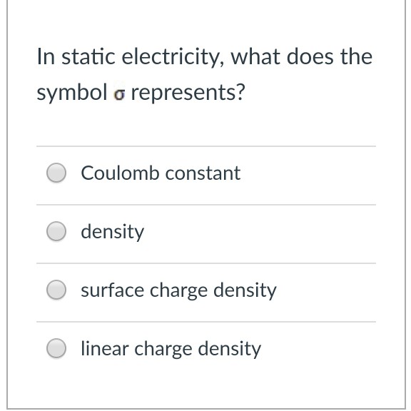 Solved In static electricity, what does the symbol σ | Chegg.com
