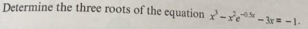 Solved Determine the three roots of the equation | Chegg.com