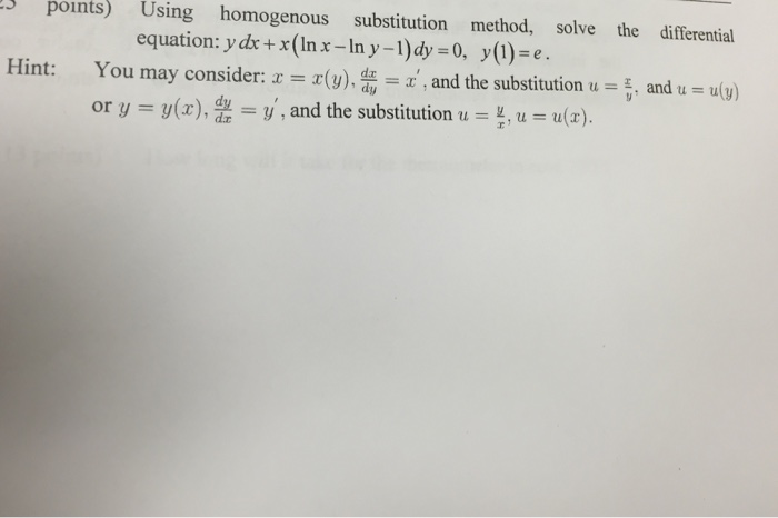 Solved Using homogenous substitution method, solve the | Chegg.com