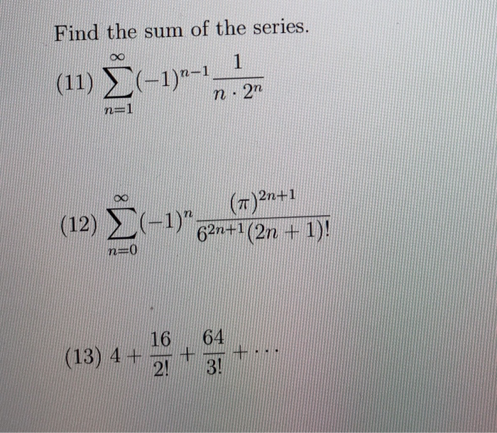 Solved Find the sum of the series. sigma_n = 1^infinity | Chegg.com