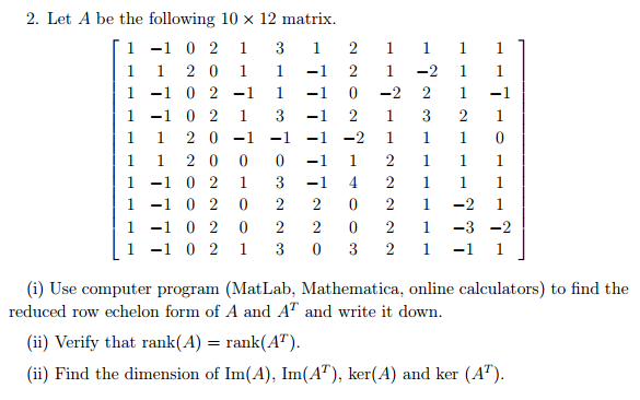 Solved Let A be the following 10 times 12 matrix. [1 1 1 1 | Chegg.com