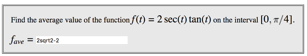 Solved Find the average value of the functionf(t) = 2 sec() | Chegg.com