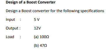 Solved Design of a Boost Converter Design a Boost converter | Chegg.com
