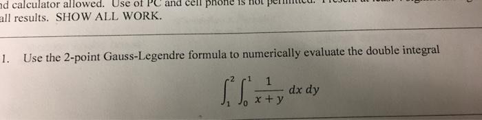 Solved Use the 2-point Gauss-Legendre formula to numerically | Chegg.com
