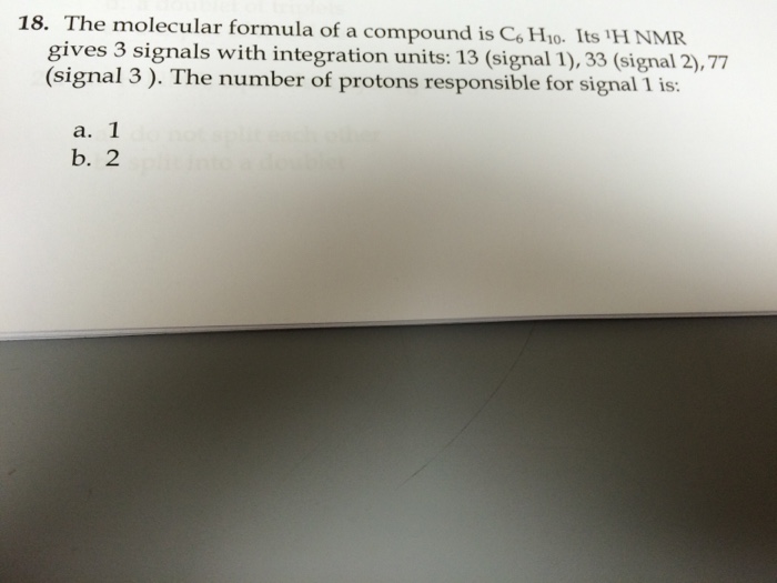 Solved 18. The molecular formula of a compound is C6 H 10. | Chegg.com
