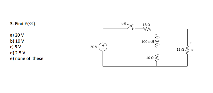 Solved Find v (infinity). a) 20 v b) 10V c) 5 V d) 2.5 V | Chegg.com