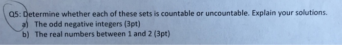 Solved Determine whether each of these sets is countable or | Chegg.com