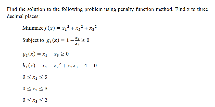 Solved Find the solution to the following problem using | Chegg.com