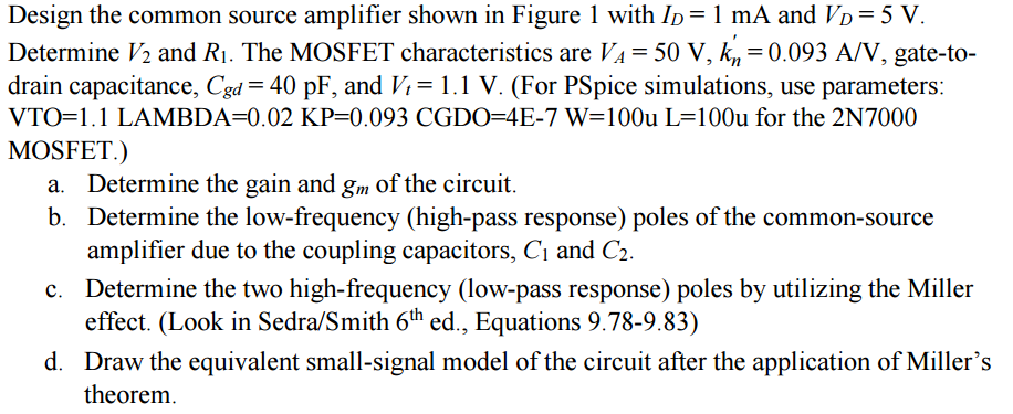 Solved Design the common source amplifier shown in Figure 1 | Chegg.com