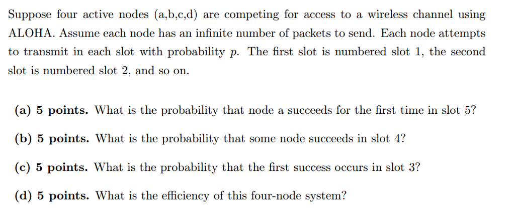 Solved Suppose four active nodes (a, b, c, d) are competing | Chegg.com