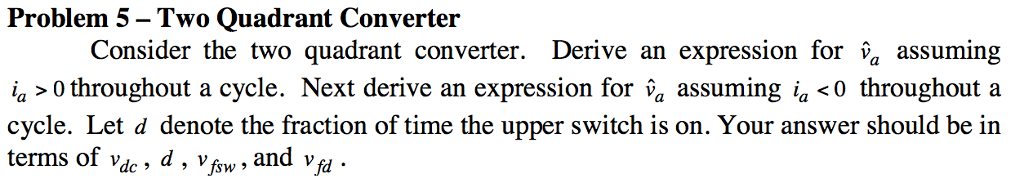 Solved Two Quadrant Converter Consider The Two Quadrant Chegg solved-two-quadrant-converter-consider-the-two-quadrant-chegg