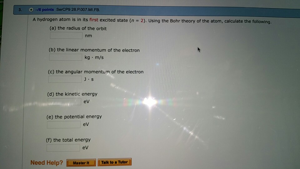 Solved A Hydrogen Atom Is In Its First Excited State N 2
