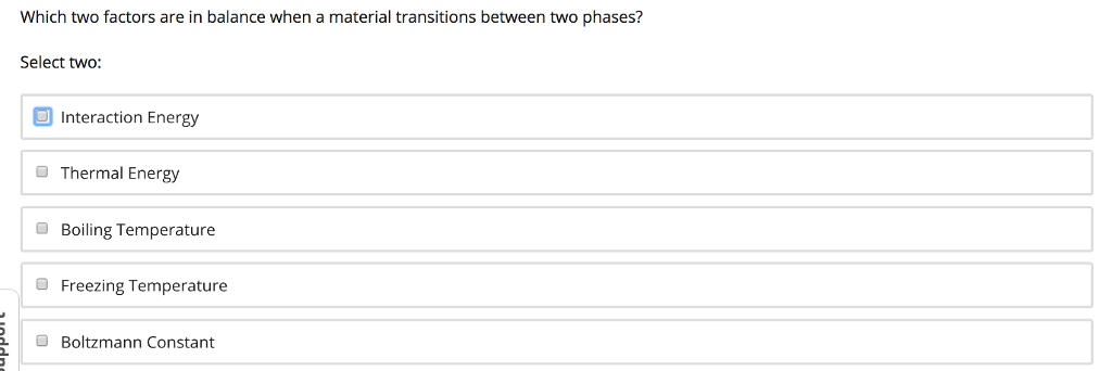 Solved Which two factors are in balance when a material | Chegg.com