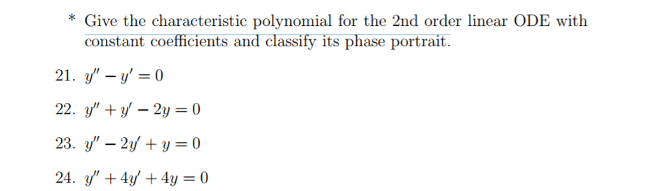 Solved Give the characteristic polynomial for the 2nd order | Chegg.com