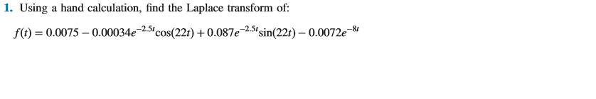 Solved Using a hand calculation, find the Laplace transform | Chegg.com
