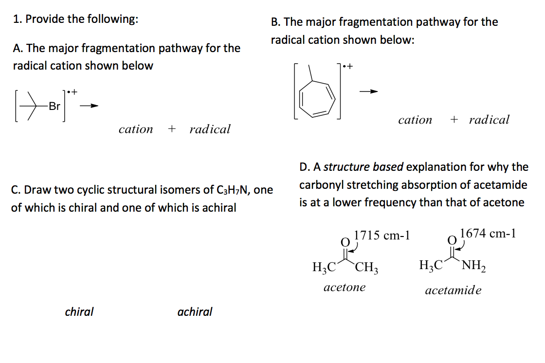 Solved Provide the following: The major fragmentation | Chegg.com