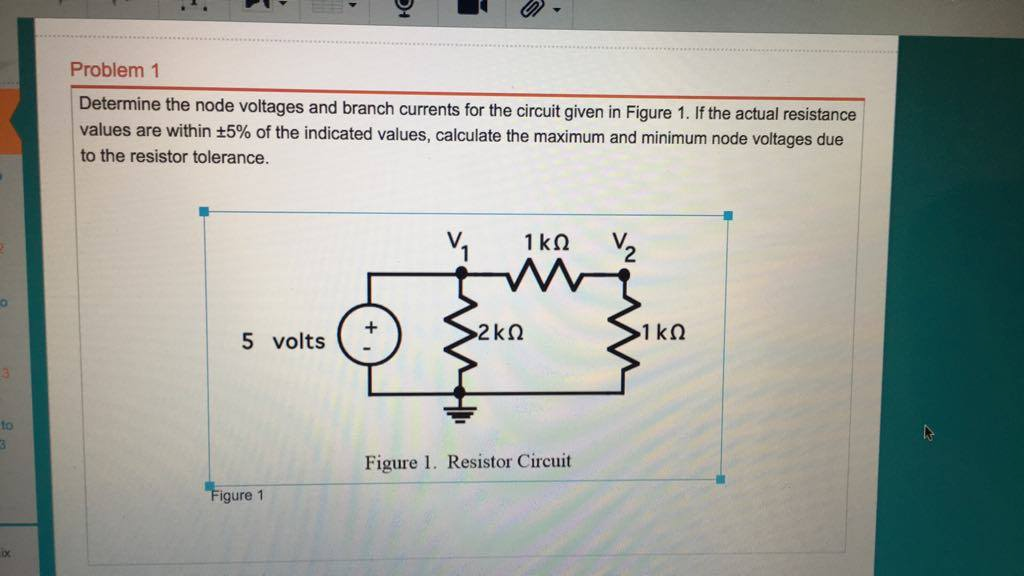 Solved Determine the node voltages and branch currents for | Chegg.com
