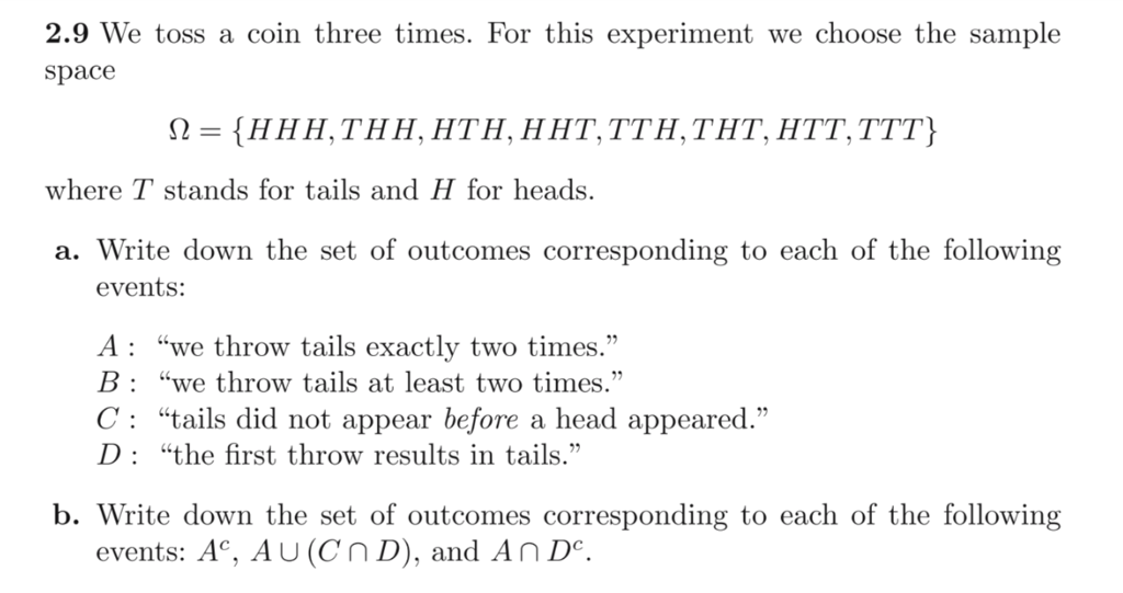 Solved We toss a coin three times. For this experiment we | Chegg.com