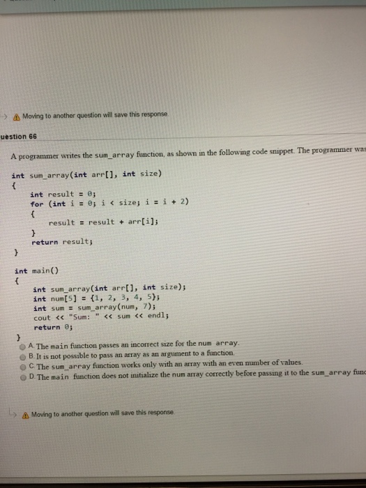 Solved Moving to another question will save this response | Chegg.com