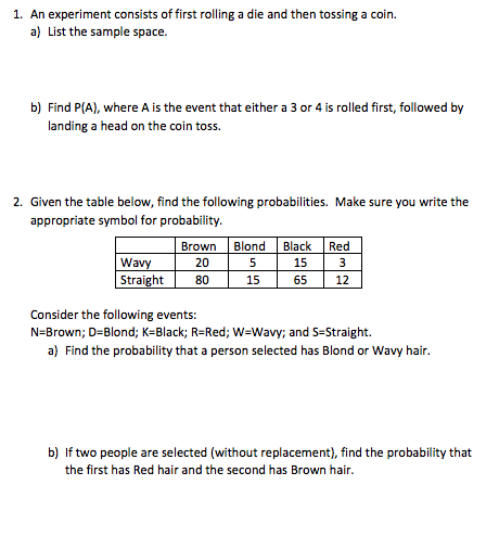 Solved An experiment consists of first rolling a die and | Chegg.com