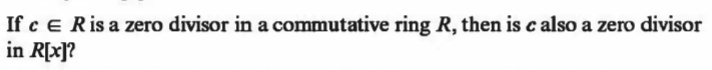 Solved If c R is a zero divisor in a commutative ring R, | Chegg.com